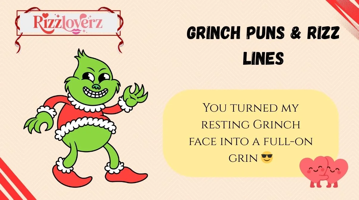 🎄129+ Grinch Puns & Rizz Lines That’ll Steal Hearts (and Christmas) in ...